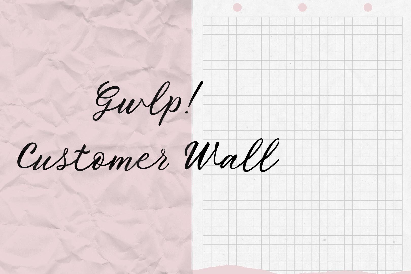 Customer Wall
